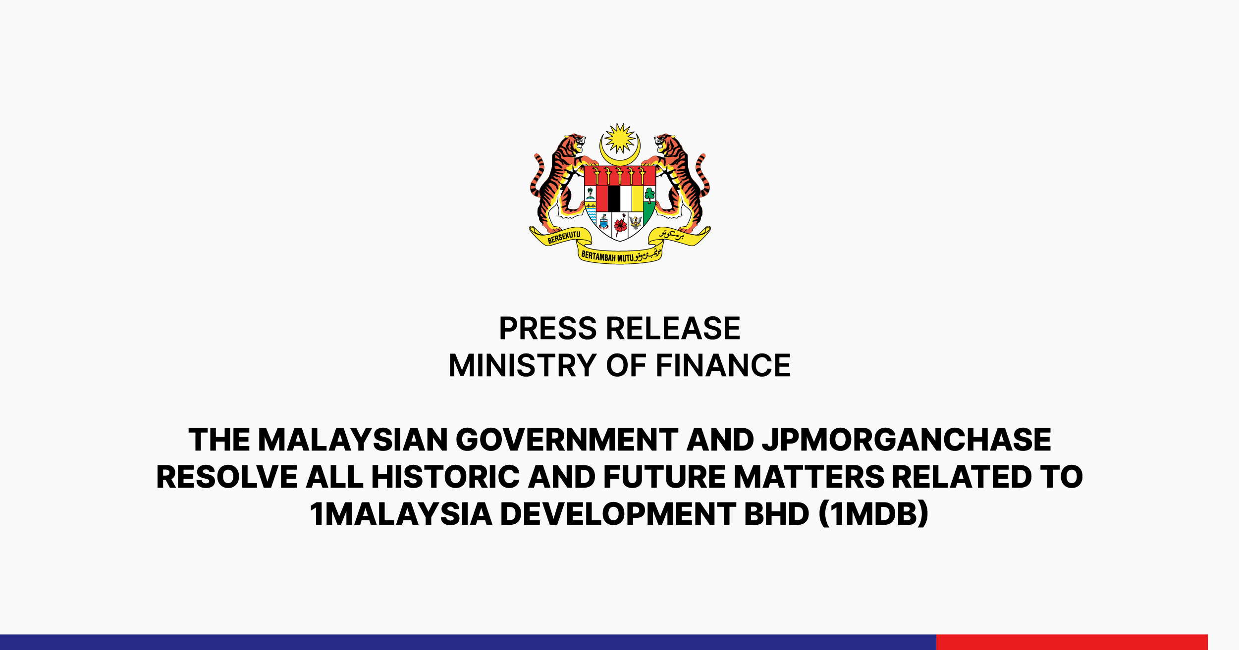 The Malaysian Government and JPMorganChase Resolve All Historic and ...